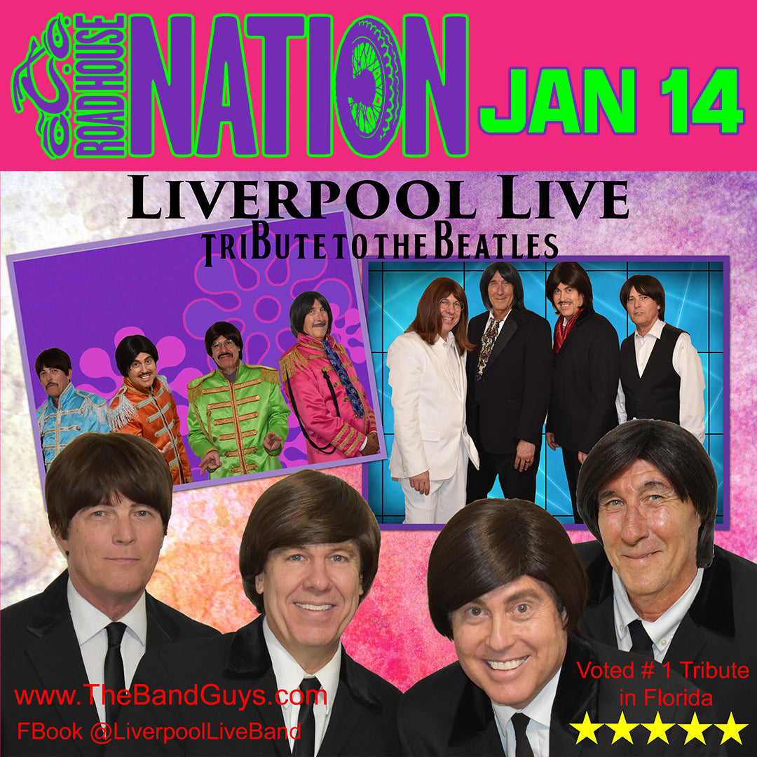 Liverpool Live- Tribute to The Beatles 1/14 – OCC Road House Nation