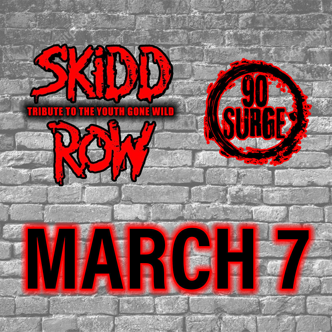 Road House Nation Presents: Skidd Row (Tribute to Youth Gone Wild) w ...