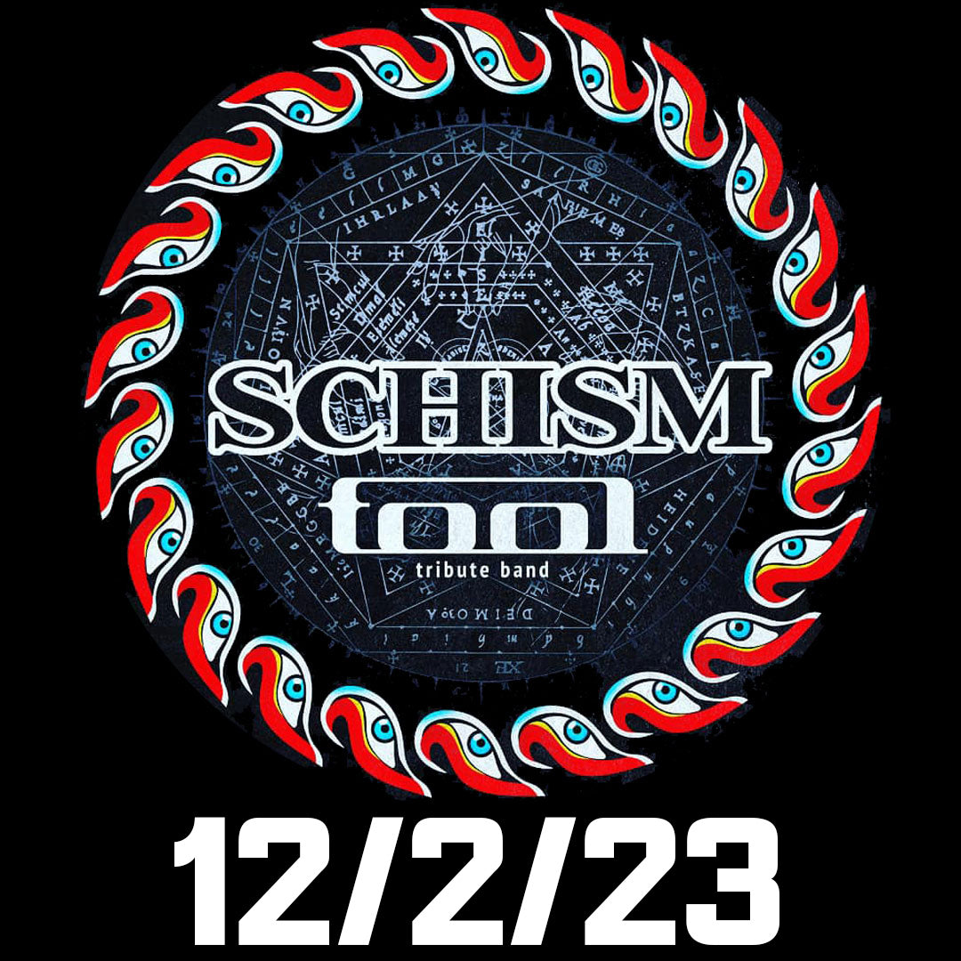 Schism- Tribute to TOOL w/ Special Guest Humanity Gone 12/2 – OCC Road ...