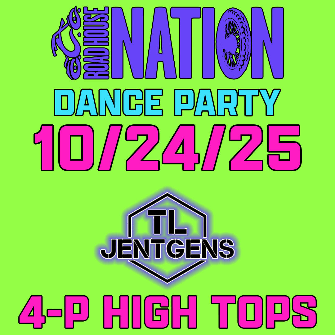 Road House Nation Dance Party Featuring TL Jentgens 10/24/25 - VIP Sid ...